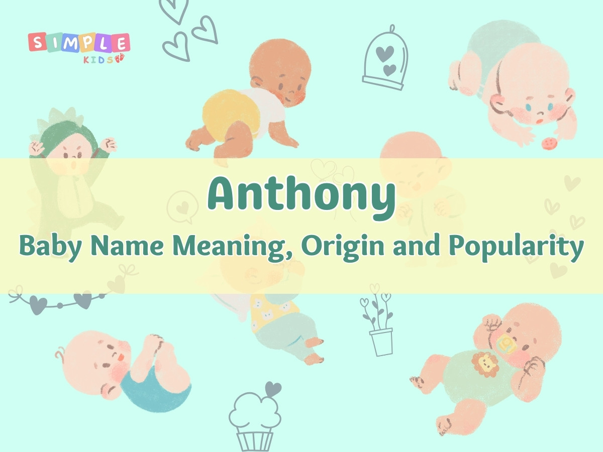 Anthony: Name Meaning, Origin, Popularity, and More