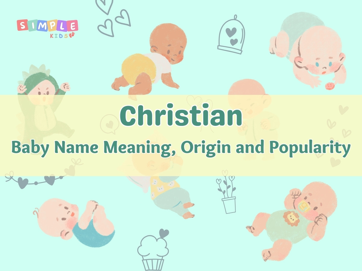 Christian: Name Meaning, Origin, Popularity, and More